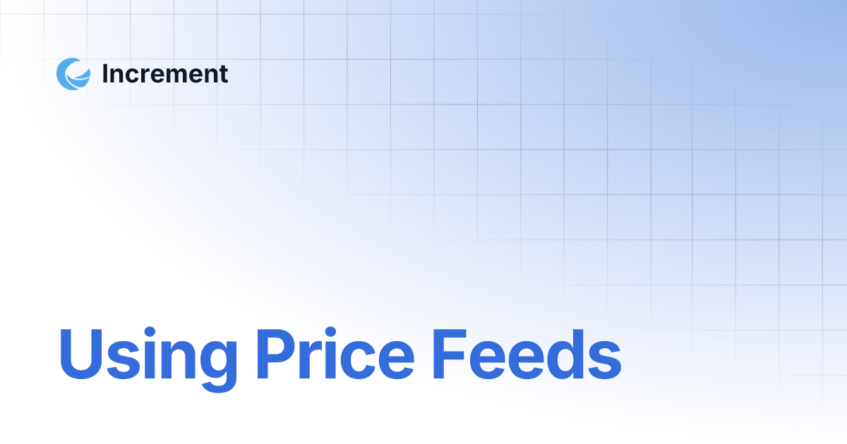 Using Price Feeds | Increment