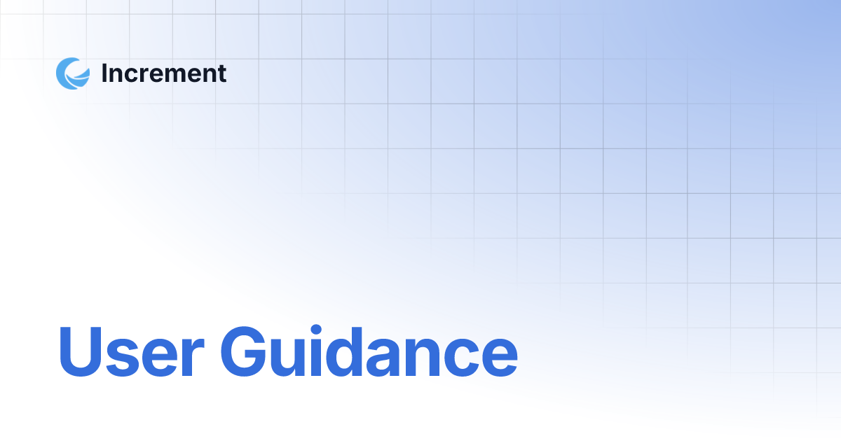 User Guidance | Increment